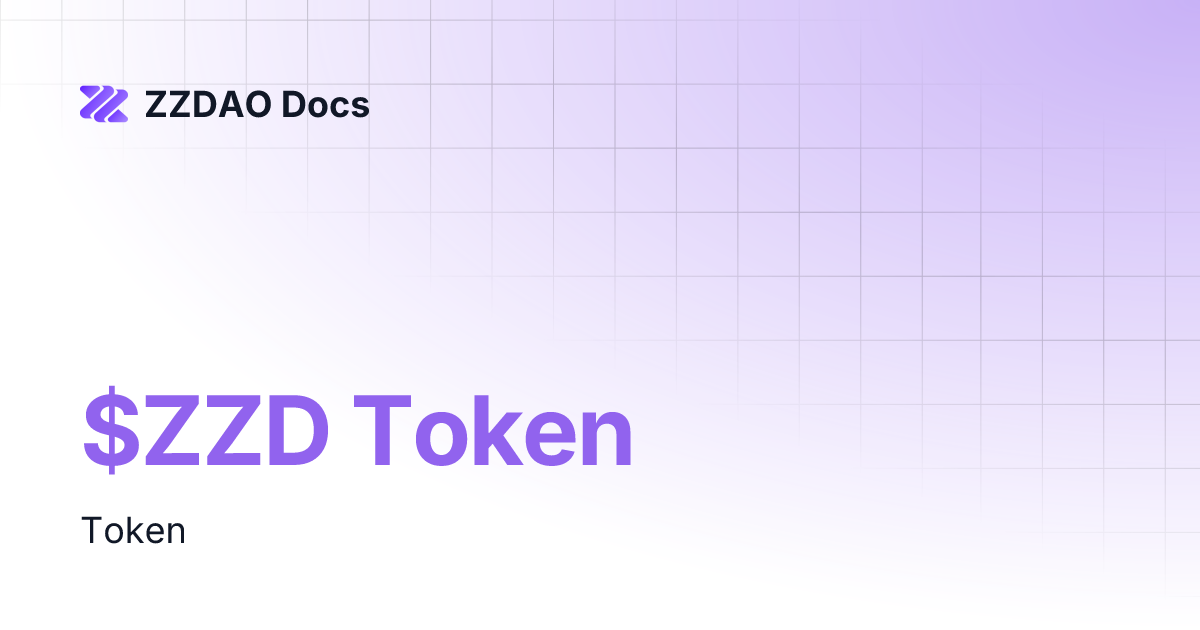 $ZZD Token | ZZDAO Docs